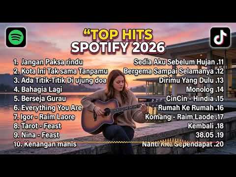🎧 Lagu Indonesia Terpopuler 2026 Full Album 🔥 Top Hits Spotify Indonesia Nonstop No Iklan