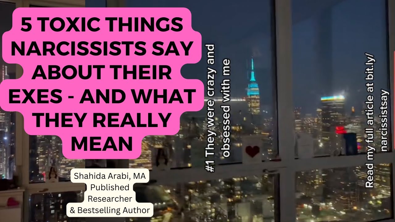 5 Toxic Things Narcissists Say About Their Exes - And What They REALLY ...