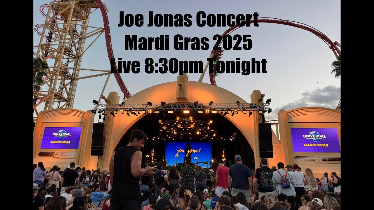 Joe Jonas Concert Live Stream Universal Studios Mardi Gras 2025 ...