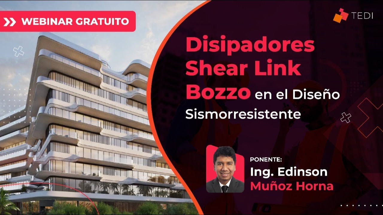 Webinar | Disipadores Shear Link Bozzo en el Diseño Sismorresistente ...