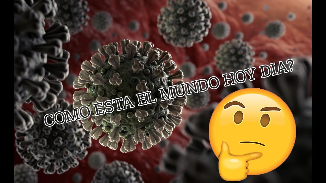 COMO ESTA EL MUNDO HOY DIA? - YouTube