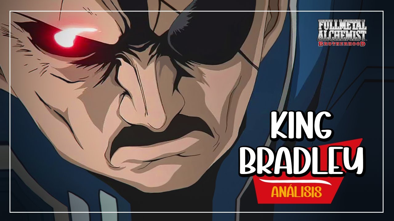 ⚔️ ¿Qué siente King Bradley? ⚔️ ¡el INESPERADO tormento del Fuhrer! // análisis FMAB - YouTube