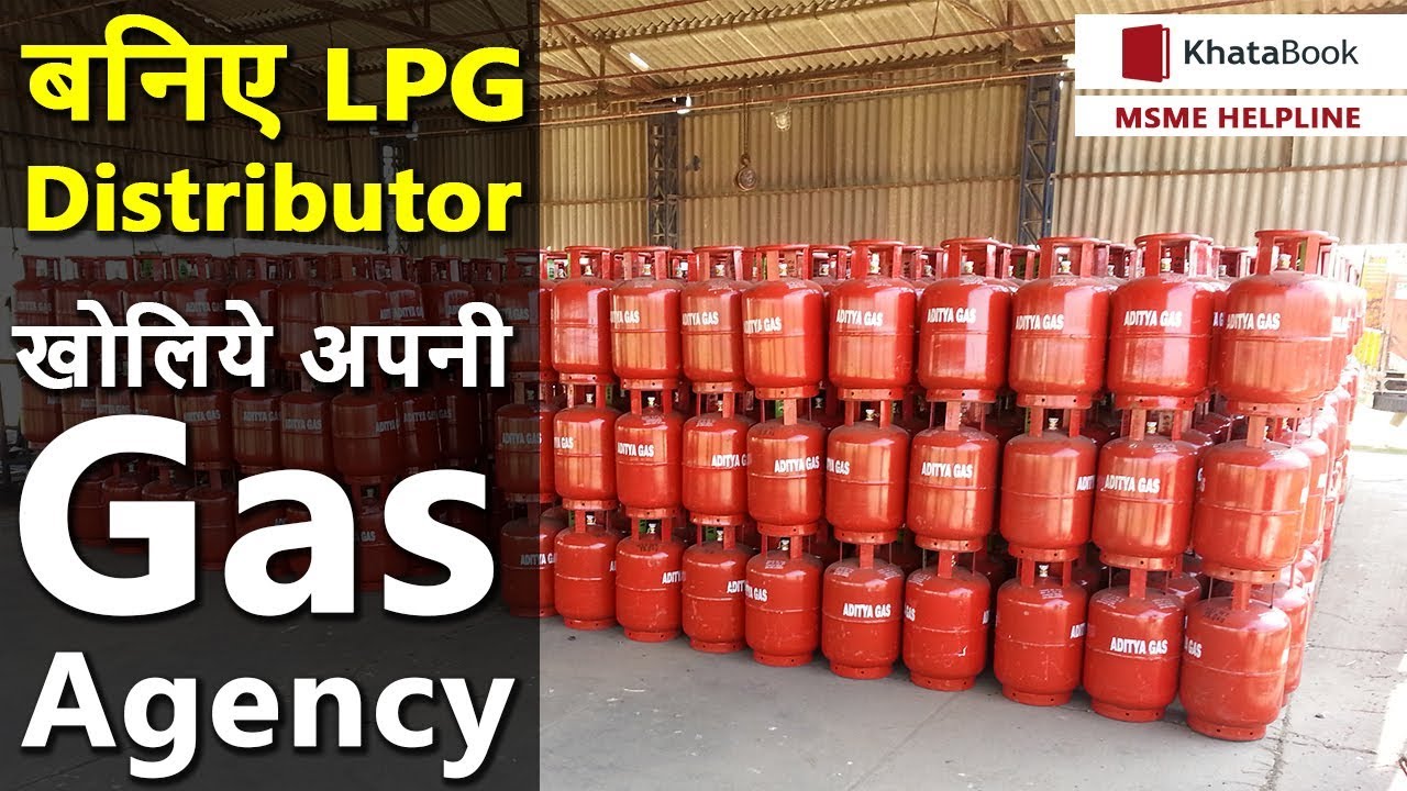 बनिए LPG Distributor खोलिये! अपनी Gas Agency | Best Business Idea | LPG ...