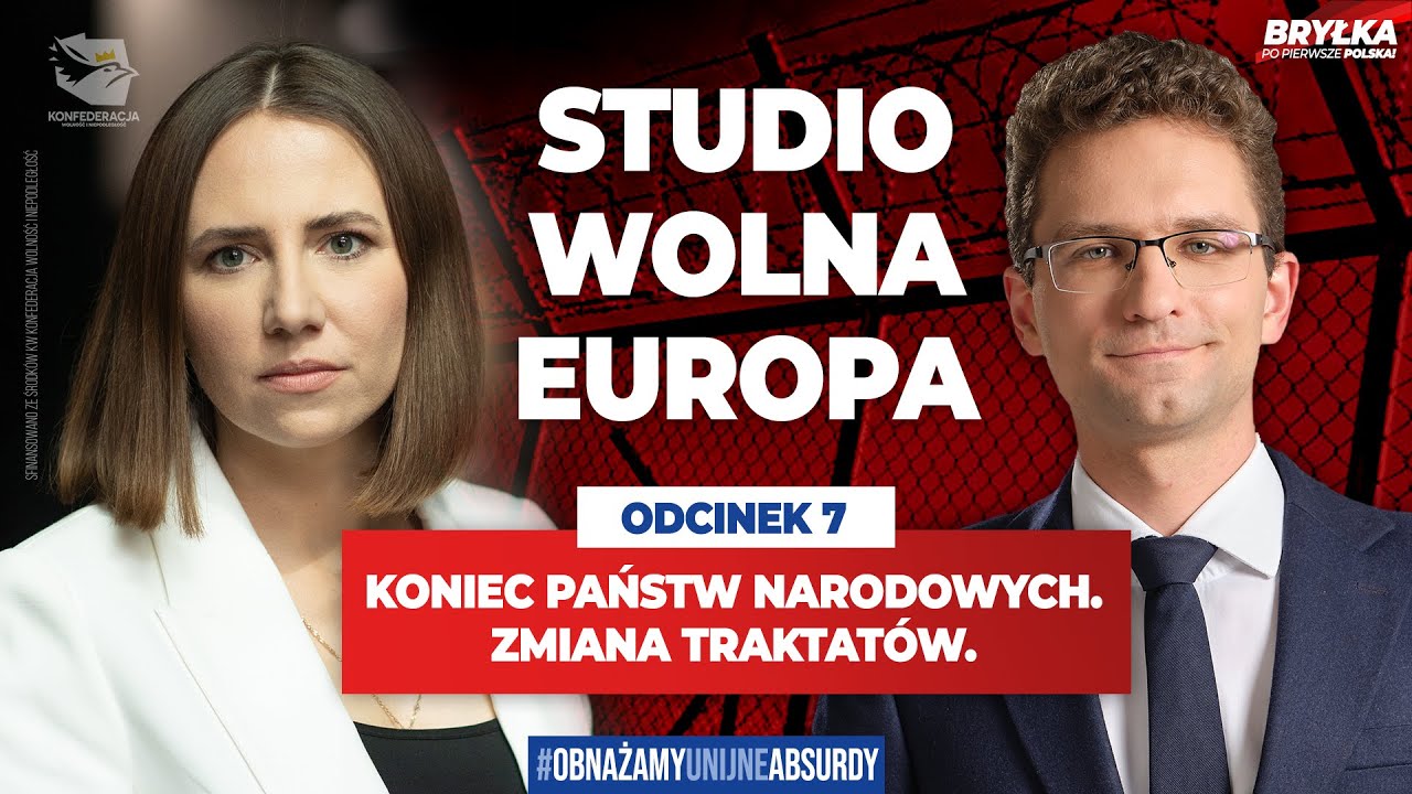 Koniec państw narodowych! Zmiana traktatów. Anna Bryłka, Studio Wolna ...