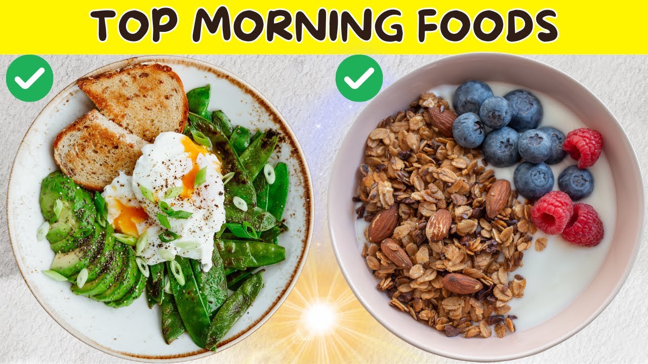 12 Healthiest Foods You Should Eat In The Morning - YouTube
