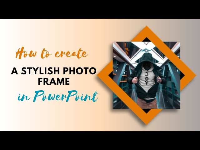 How To Create Stylish Photo Frame In Powerpoint - Infoupdate.org
