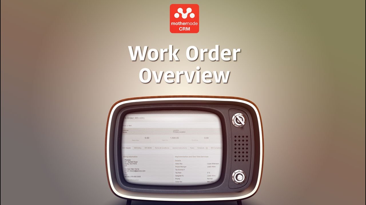 Work Order Overview 4 of 6 - Mothernode CRM - YouTube
