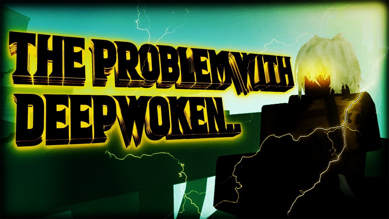 DEEPWOKEN WILL NEVER BE A LARGE GAME...AND HERE'S WHY. - YouTube