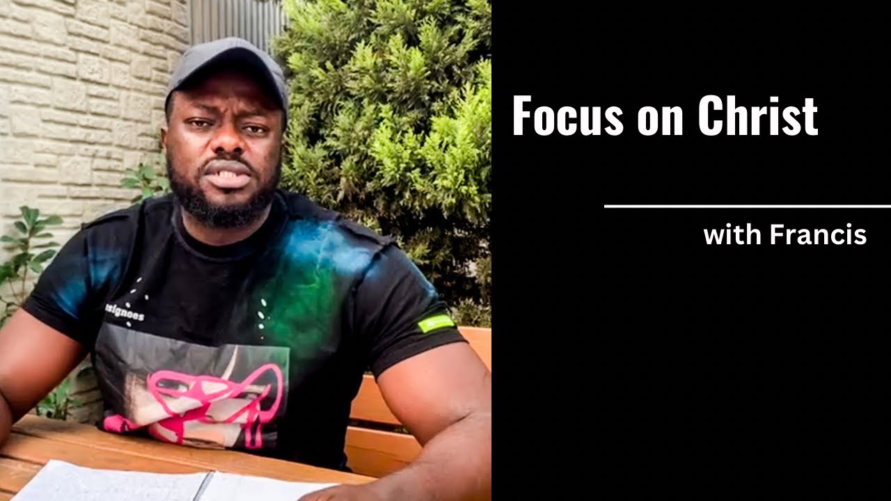 Focus on Christ - YouTube