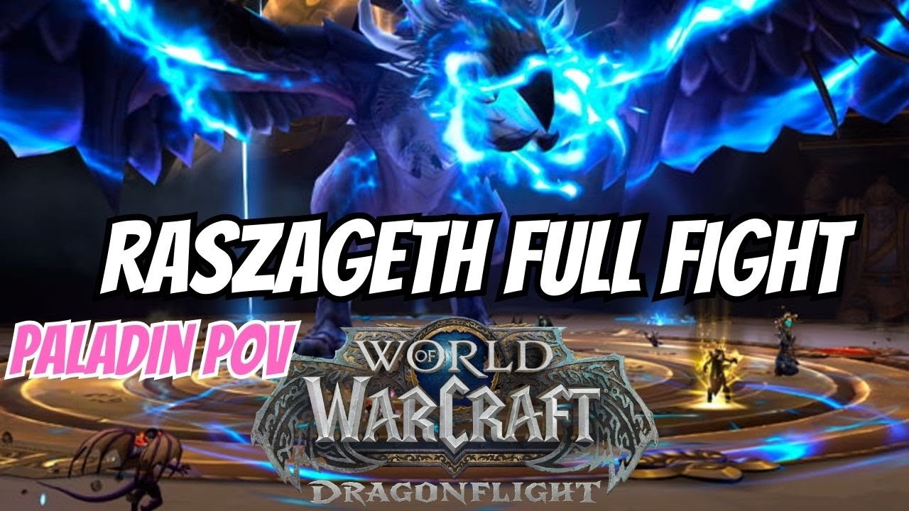 Raszageth Full Fight (Paladin POV) World Of Warcraft Dragonflight - YouTube