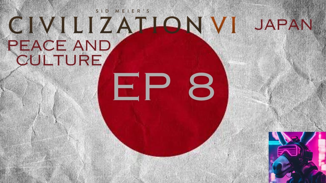 Civilization 6 | Japanese Peace and Culture | Ep8 - YouTube