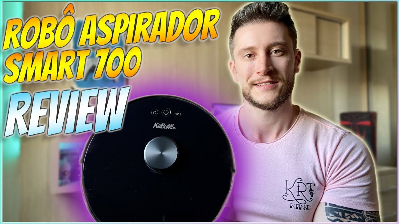 REVIEW/ANÁLISE ROBÔ ASPIRADOR KABUM! SMART 700, DIRETO AO PONTO ...