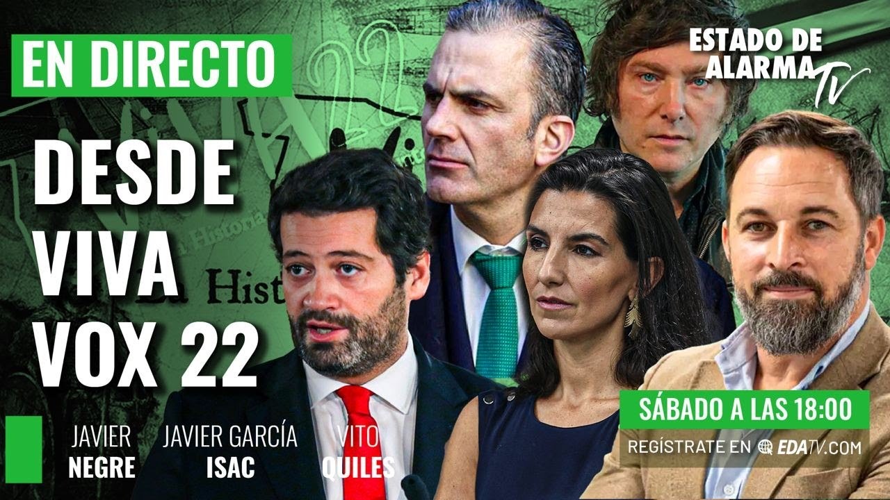 🟢Intervenciones de Abascal, Javier Milei,Ortega Smith,Rocío Monasterio ...