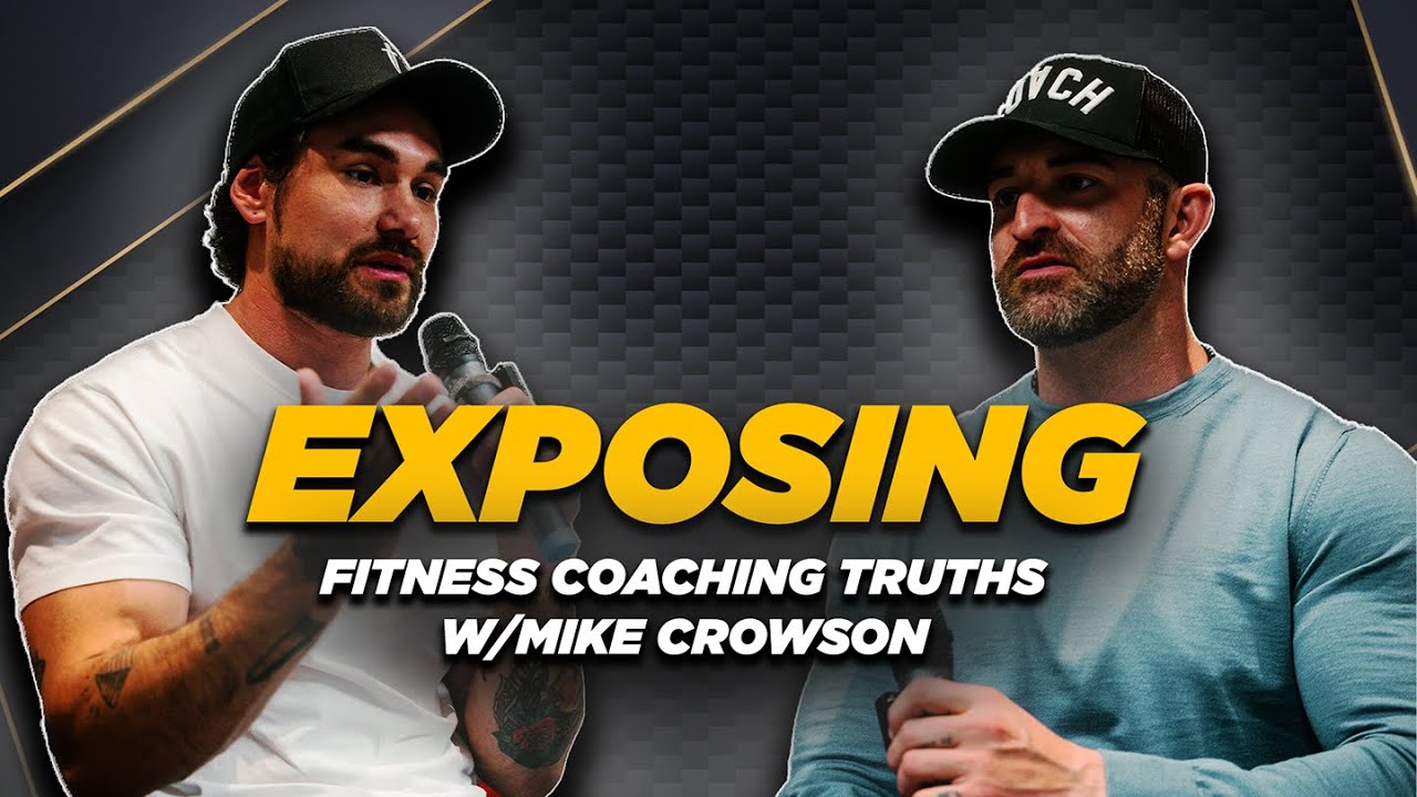 EXPOSING FITNESS COACHING TRUTHS W/MIKE CROWSON - YouTube