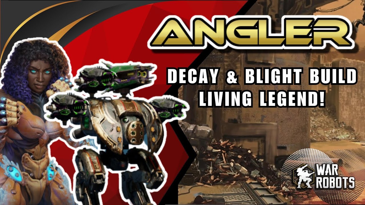 Angler Decay & Blight Build | A monster in the battlefield! | War ...