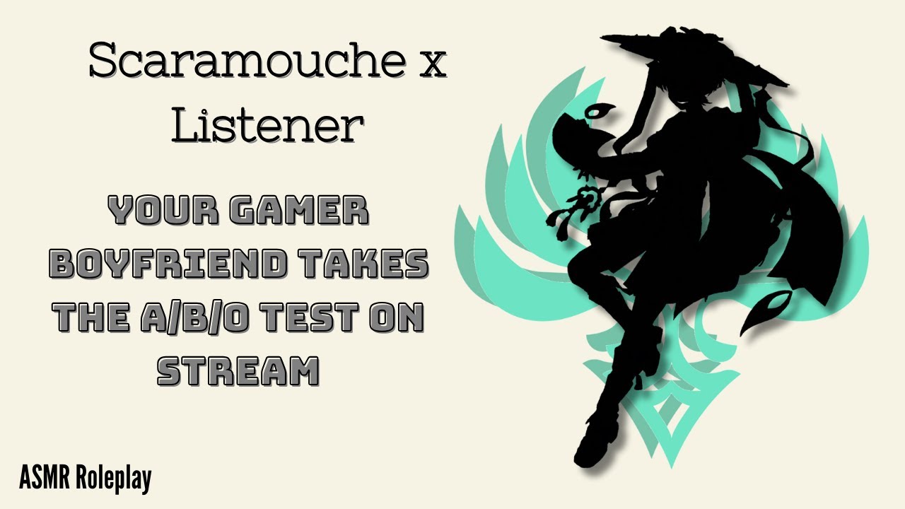 [ASMR] Gamer Boyfriend Scaramouche takes the ABO Test - Genshin Impact ...
