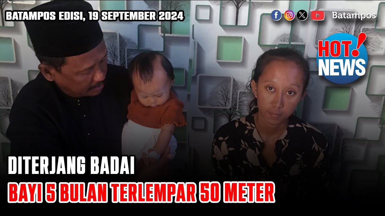 Bayi 5 Bulan Terbang 50 Meter Akibat Badai #Hotnews Batam Pos - YouTube