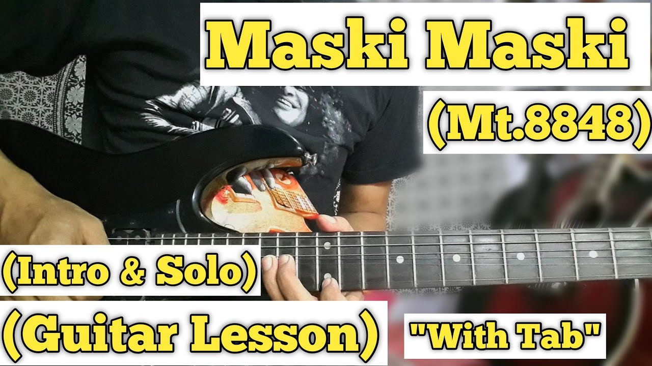 Maski Maski - Mt.8848 | Guitar Lesson | Intro & Solo | With Tab | - YouTube