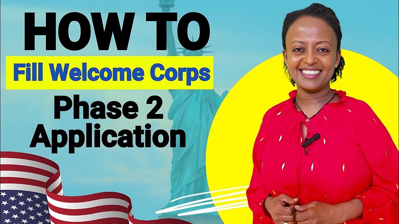 How to Fill Welcome Corps Phase 2 Application Online - YouTube