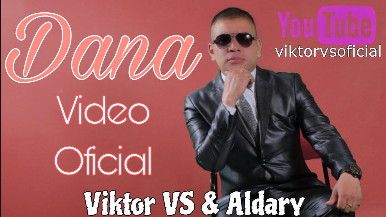 Viktor VS & Aldary - Dana (Official Video) (Video Edit) - YouTube