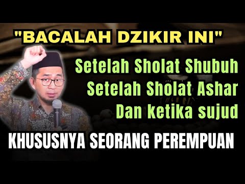 Bacalah dzikir ini Setelah Shubuh, Ashar & ketika Sujud | Ust Adi Hidayat 