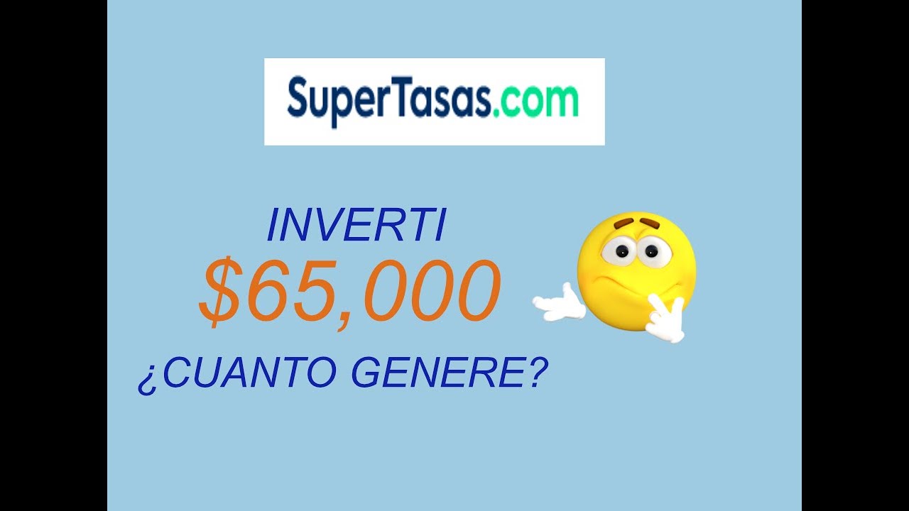 SI o NO conviene INVERTIR en SUPERTASAS este 2025 - YouTube