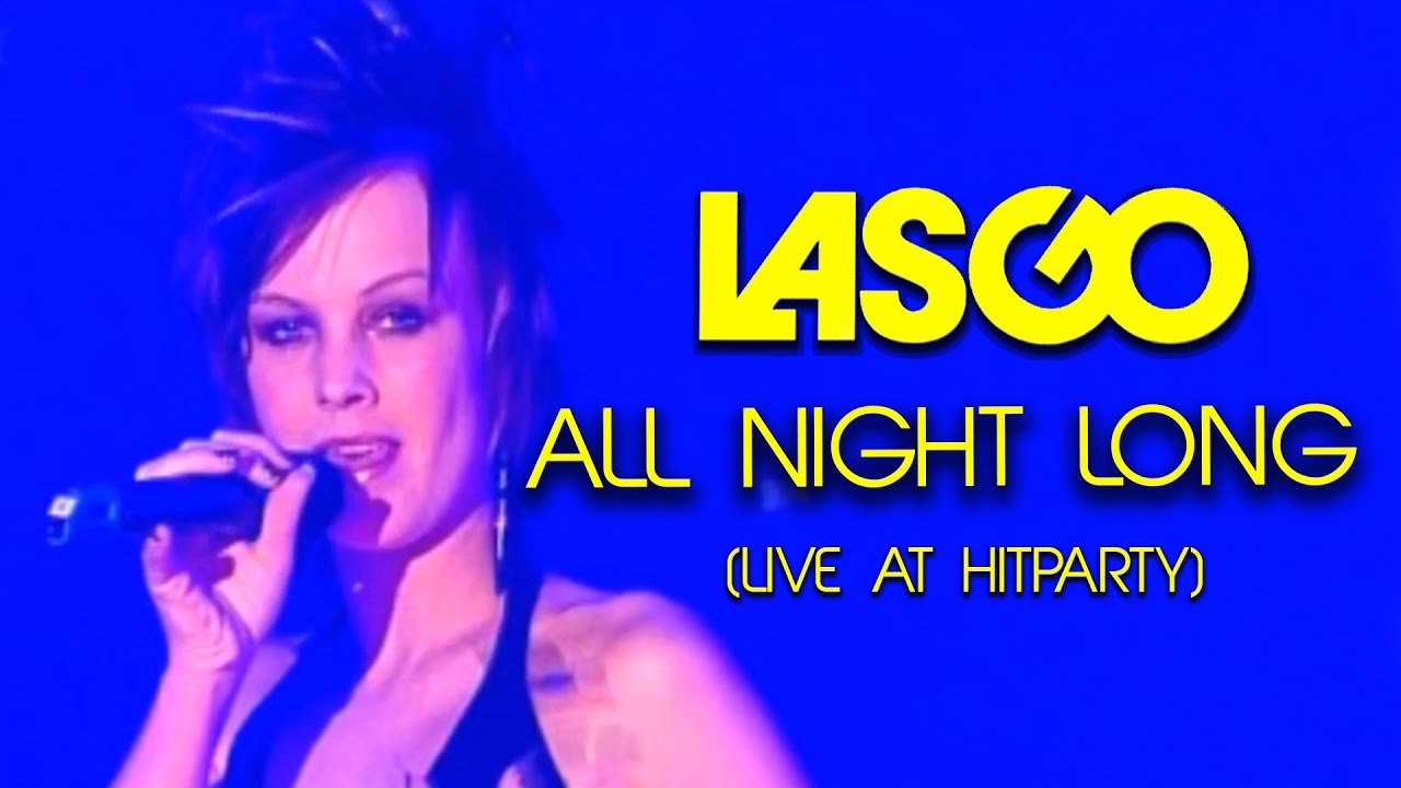 Lasgo - All Night Long (Live at Hitparty 2006) - YouTube