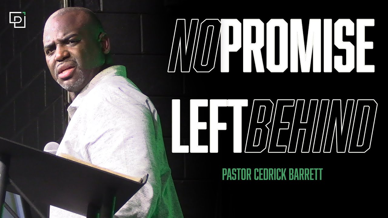 No Promise Left Behind // Pastor Cedrick Barrett // 11.03.24 - YouTube
