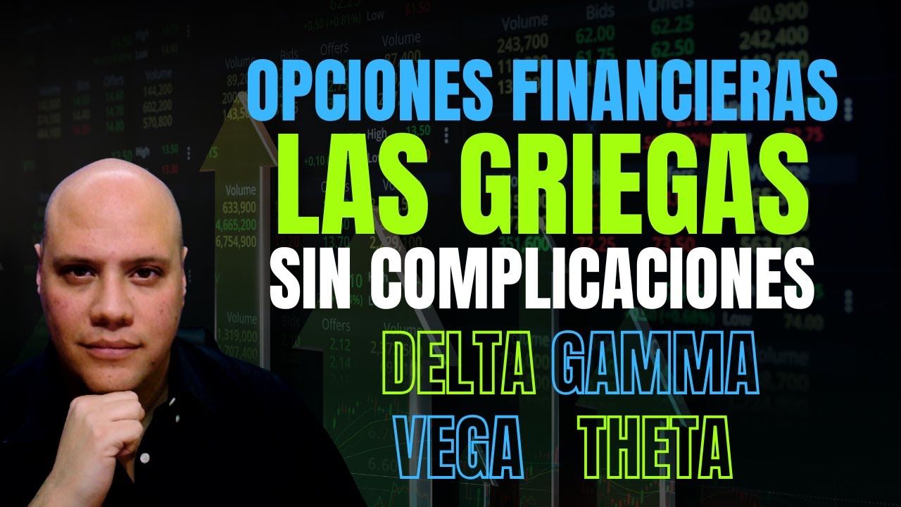 📊 Las Griegas en Opciones Financieras Explicadas Fácil: Delta, Gamma ...