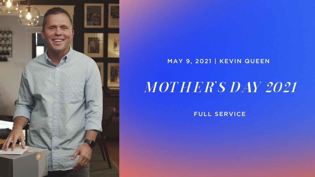 MOTHER'S DAY 2021 | Kevin Queen - YouTube