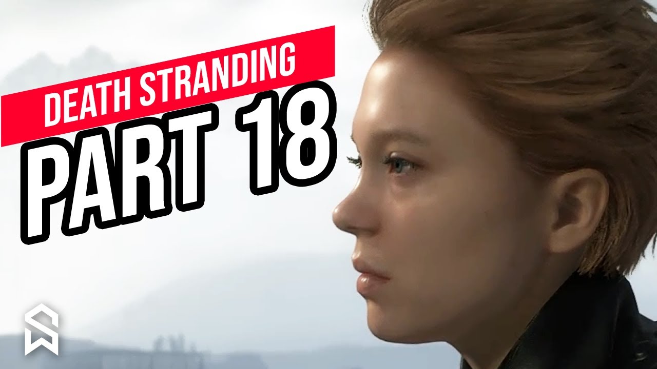 DEATH STRANDING Walkthrough Gameplay Part 18 - SYSTEM SERVER RETRIEVAL ...