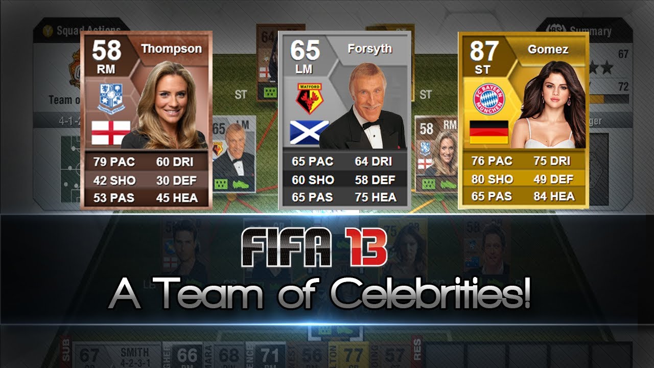 FIFA 13 Ultimate Team | A Team of Celebrities! (Squad Builder) - YouTube