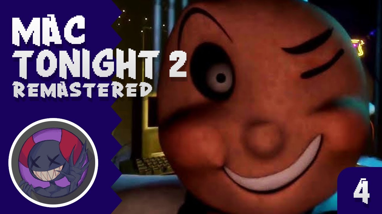 Five Nights With Mac Tonight 2: Remastered | Night 5 | Pt 4 - YouTube