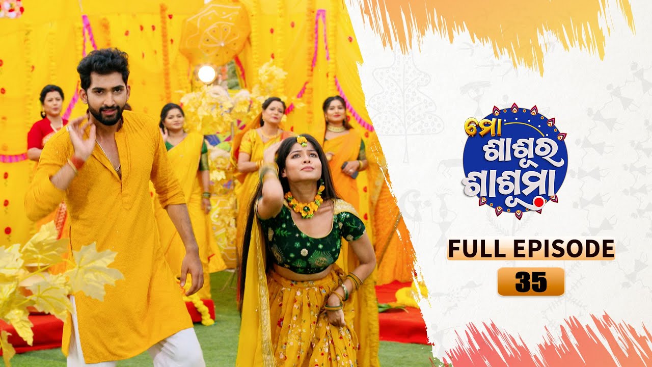 Mo Sasura Sasumaa | Full Ep 35 | 27th Oct 2023 | TarangTV | Tarang Plus ...