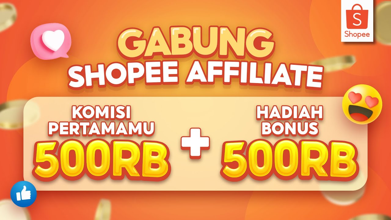 Gabung Shopee Affiliate Dapatkan Bonus 500RB! Yuk Join Sekarang! - YouTube