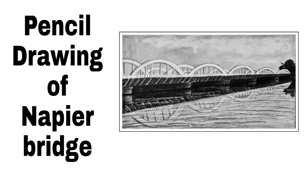 Pencil Drawing of Napier bridge @KalaiArts - YouTube