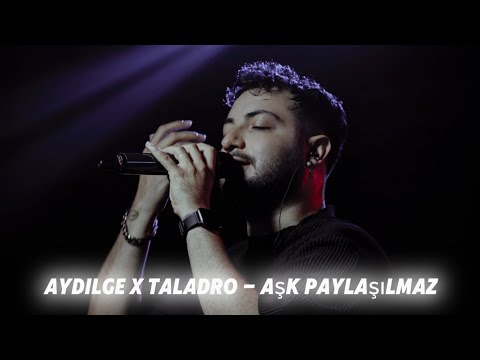 Aydilge x Taladro - Aşk Paylaşılmaz (Official Audio) Mix