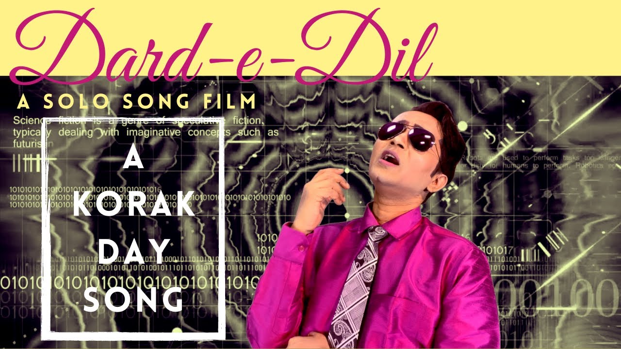 دردے دل Dard-e-Dil दर्दे दिल - HINDI || Korak Day Gaan - YouTube