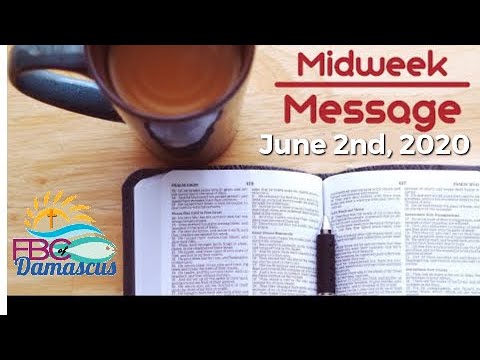 Mid-Week Message 6/2/20 - YouTube