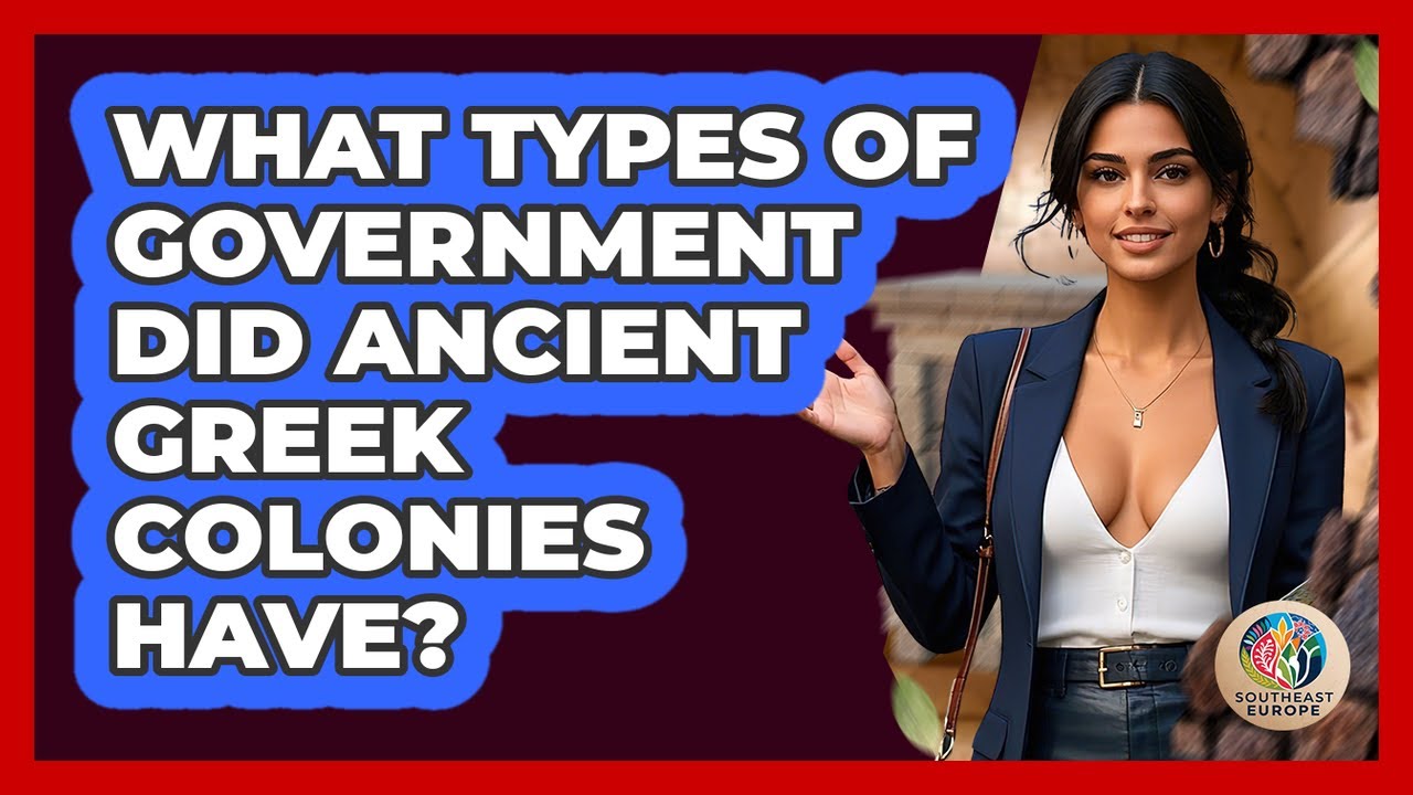 What Types Of Government Did Ancient Greek Colonies Have ...