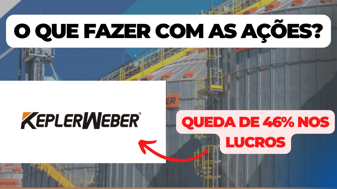 KEPLER WEBER (KEPL3) O QUE FAZER COM AS AÇÕES? - YouTube