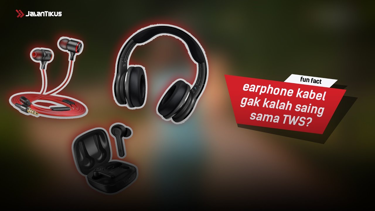 TWS vs Earphone Kabel, Siapakah Pemenangnya? - YouTube
