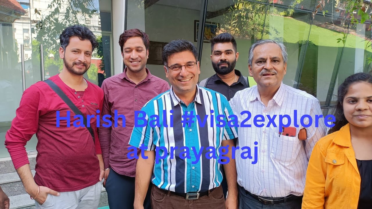 visa2explore | Harish Bali | in | prayagraj | yourtraveljrny | हरीश ...