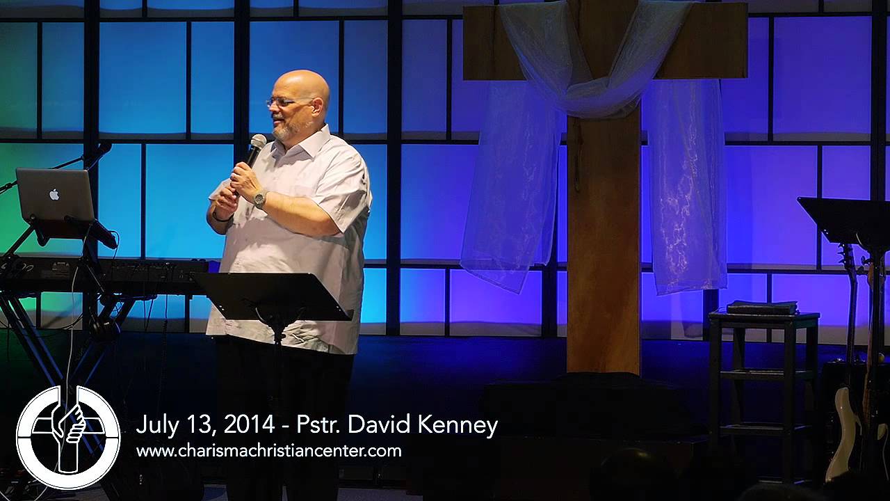 July 13, 2014- Pstr. David Kenney - YouTube
