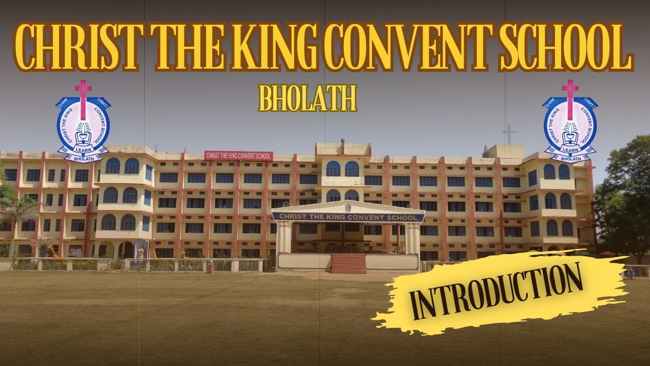 Christ The King Convent School, Bholath INTRO..... - YouTube