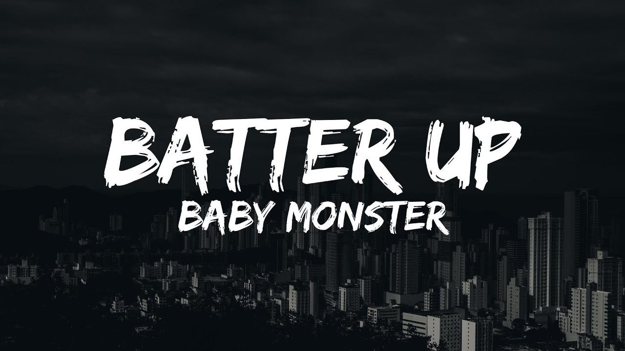 Baby Monster - Batter Up (Lyrics / Romanized) - YouTube