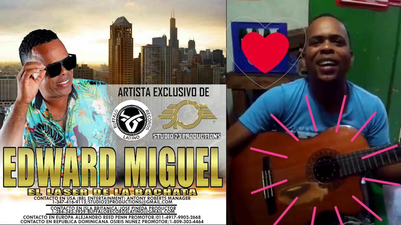 Edward Miguel El Laser De La Bachata Promo Canto. - YouTube