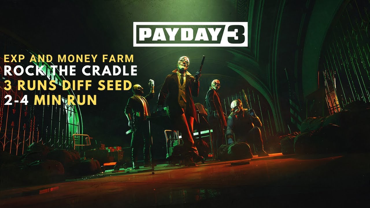 Payday 3 Exp and Money Farm 3 Runs Diff Seed Overkill Stealth Rock The ...