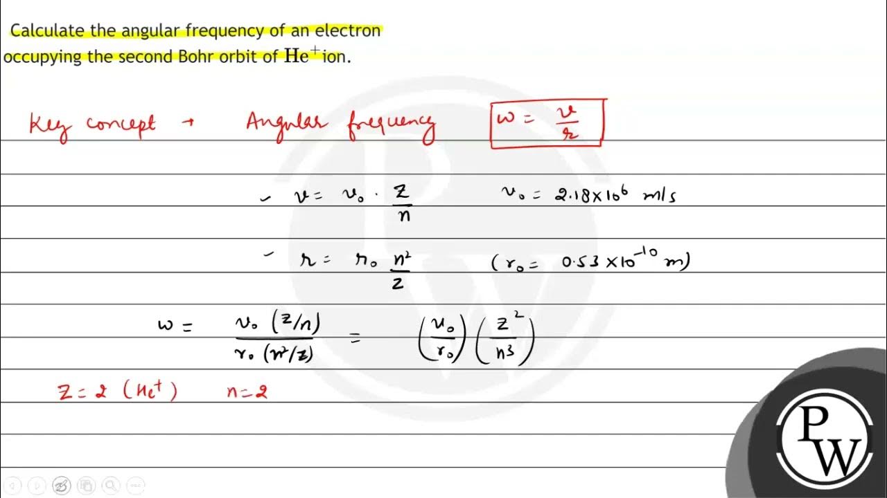 Calculate the angular frequency of an electron occupying the second ...