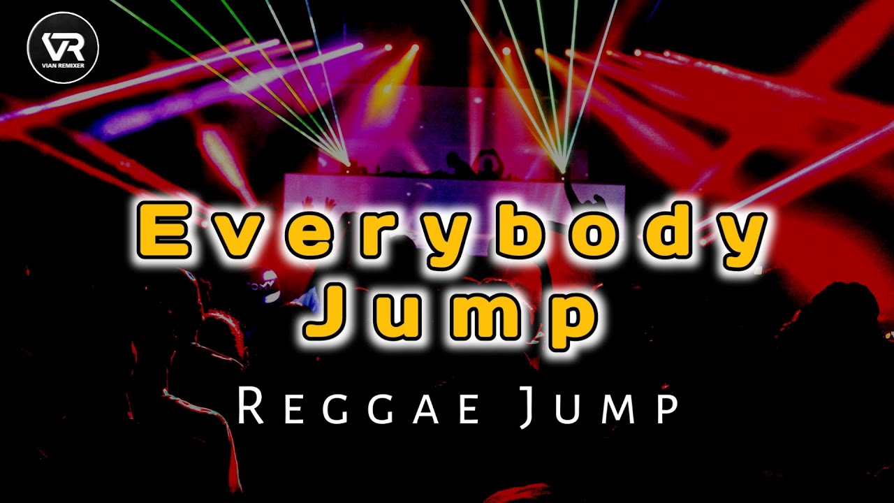 Reggae Jump‼️Everybody Jump 2023 ( Remix ) - YouTube